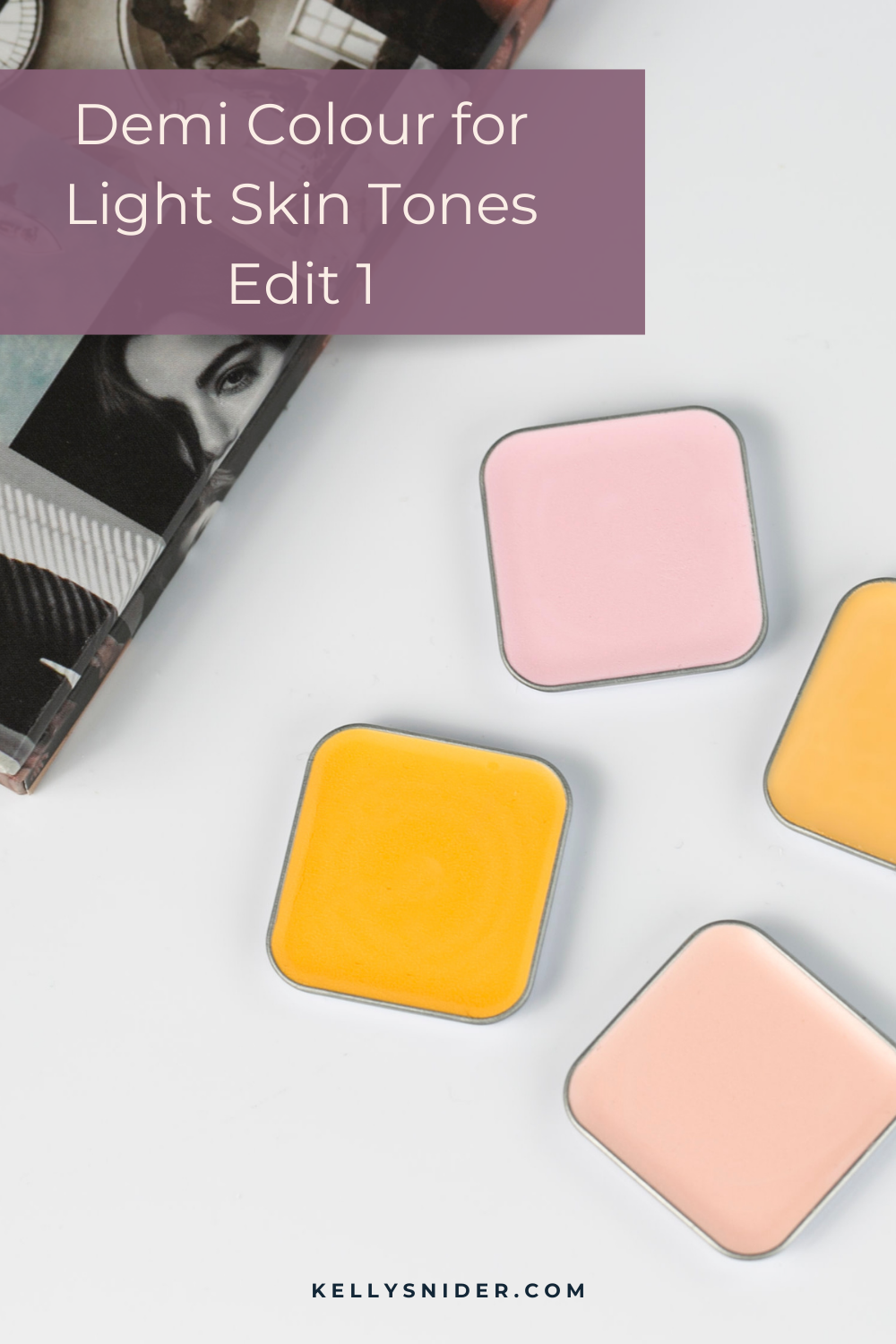 Demi Colour for Light Skin Tones | Kelly Snider