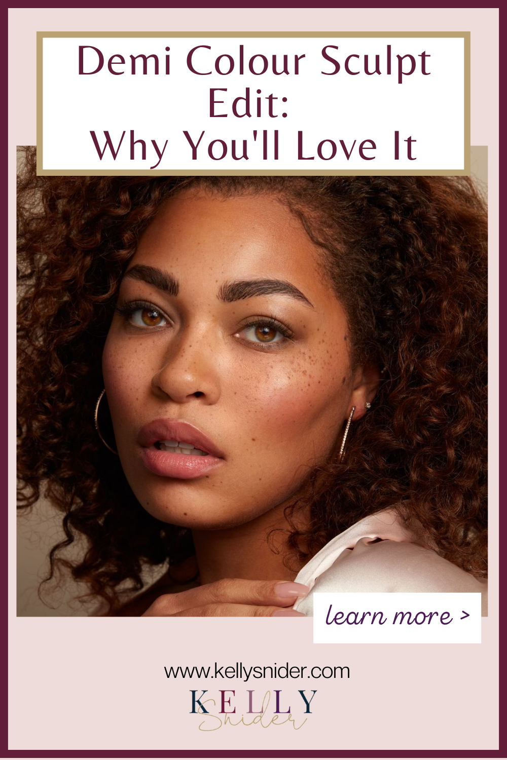 Demi Colour Sculpt Edit: Why You'll Love It | Kelly Snider