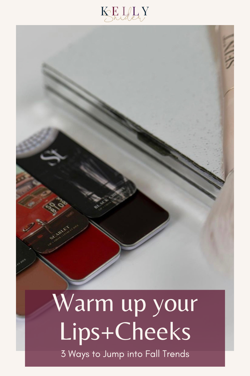 3 Ways to Warm up your Lips + Cheeks this Fall | Kelly Snider