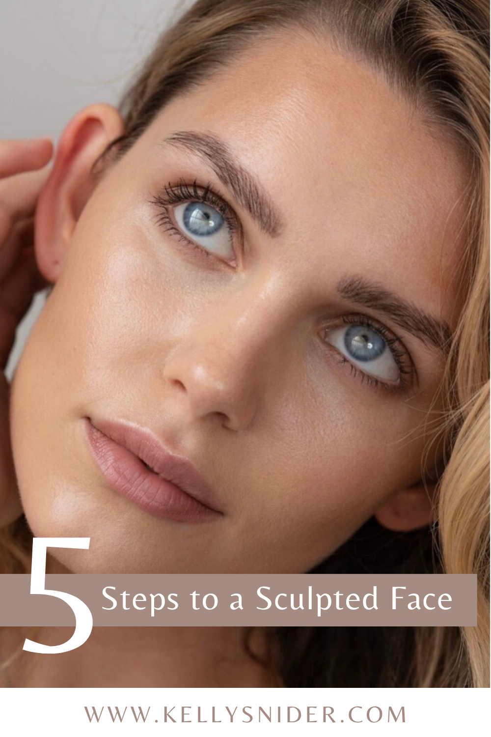 How to HAC-5 Steps to a Sculpted Face | Kelly Snider