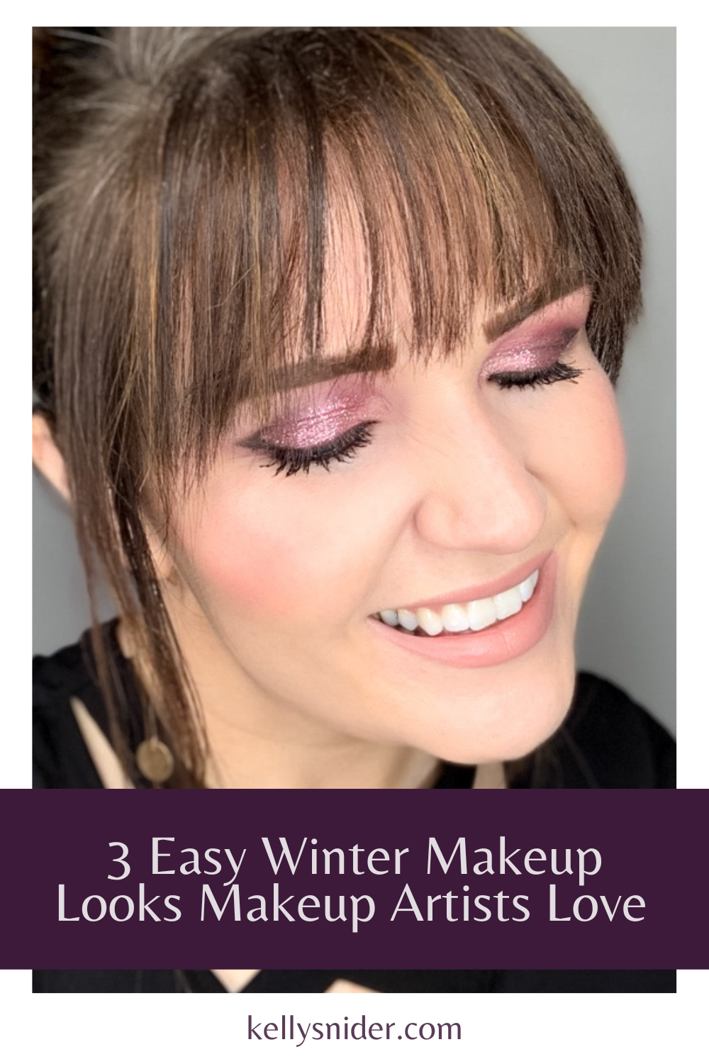 3 Easy Winter Makeup Looks Makeup Artists Love | Kelly Snider