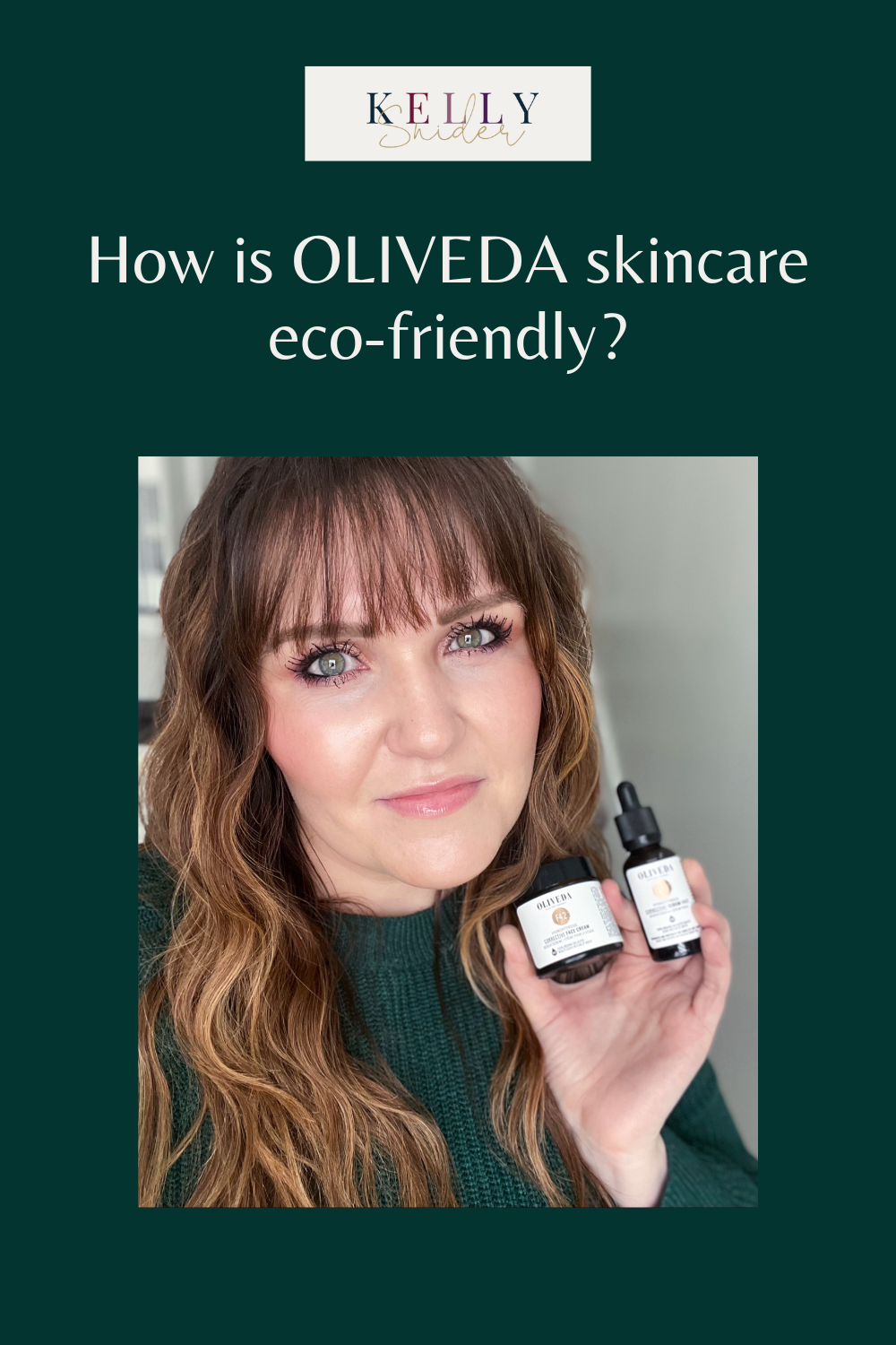 Oliveda Skincare: Eco-Friendly Beauty | Kelly Snider